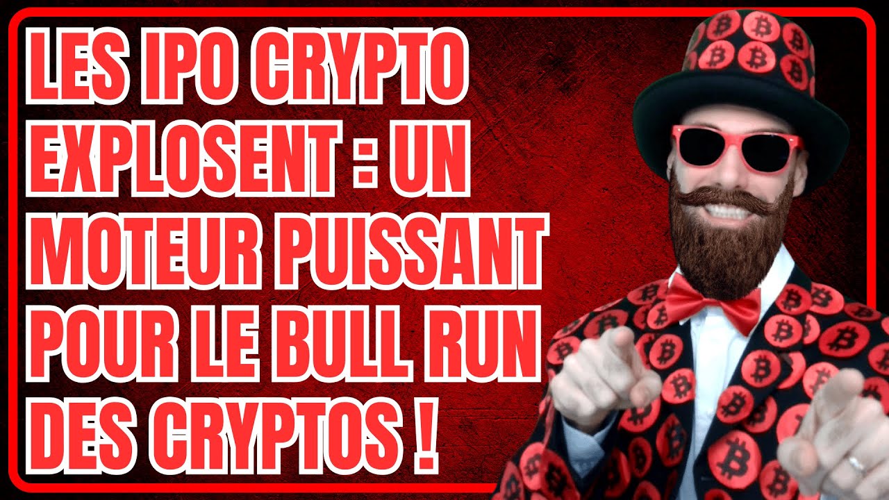 🚨Les IPO crypto attirent des milliards : Un catalyseur bullish pour le ...