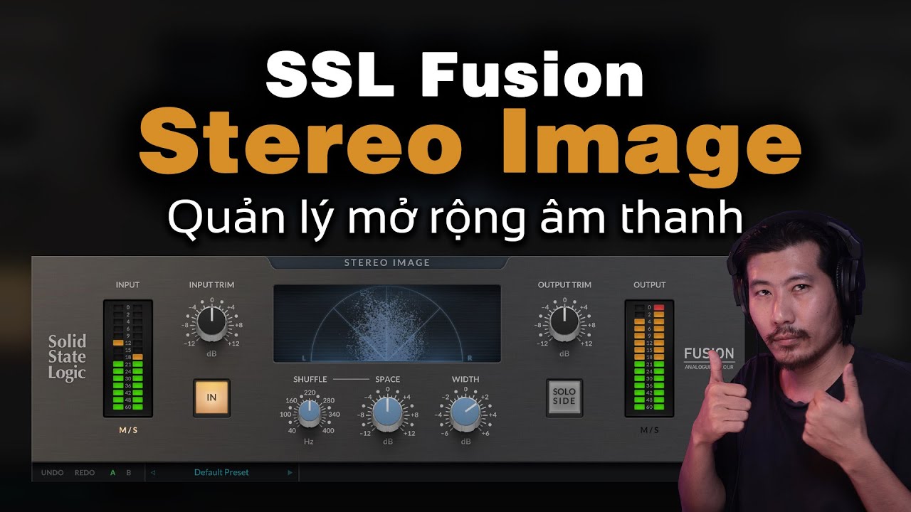 Plugin SSL Fusion Stereo Image Quản lý trường âm thanh nổi của SSL ...