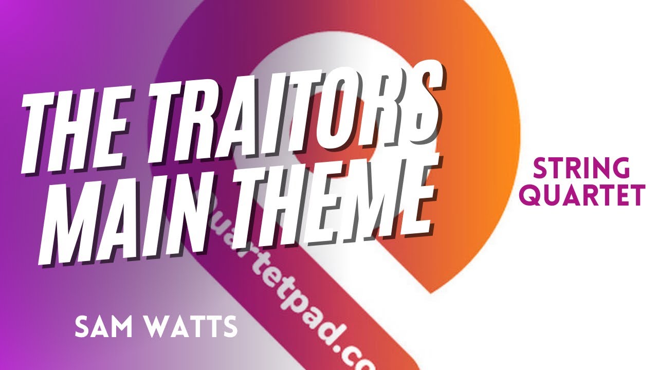 The Traitors UK Main Theme (Sam Watts) for String Quartet | SHEET MUSIC ...