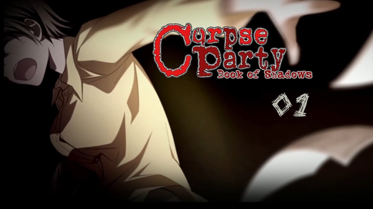 CORPSE PARTY: BOOK OF SHADOWS #01 – Déjà vu [18+] - YouTube