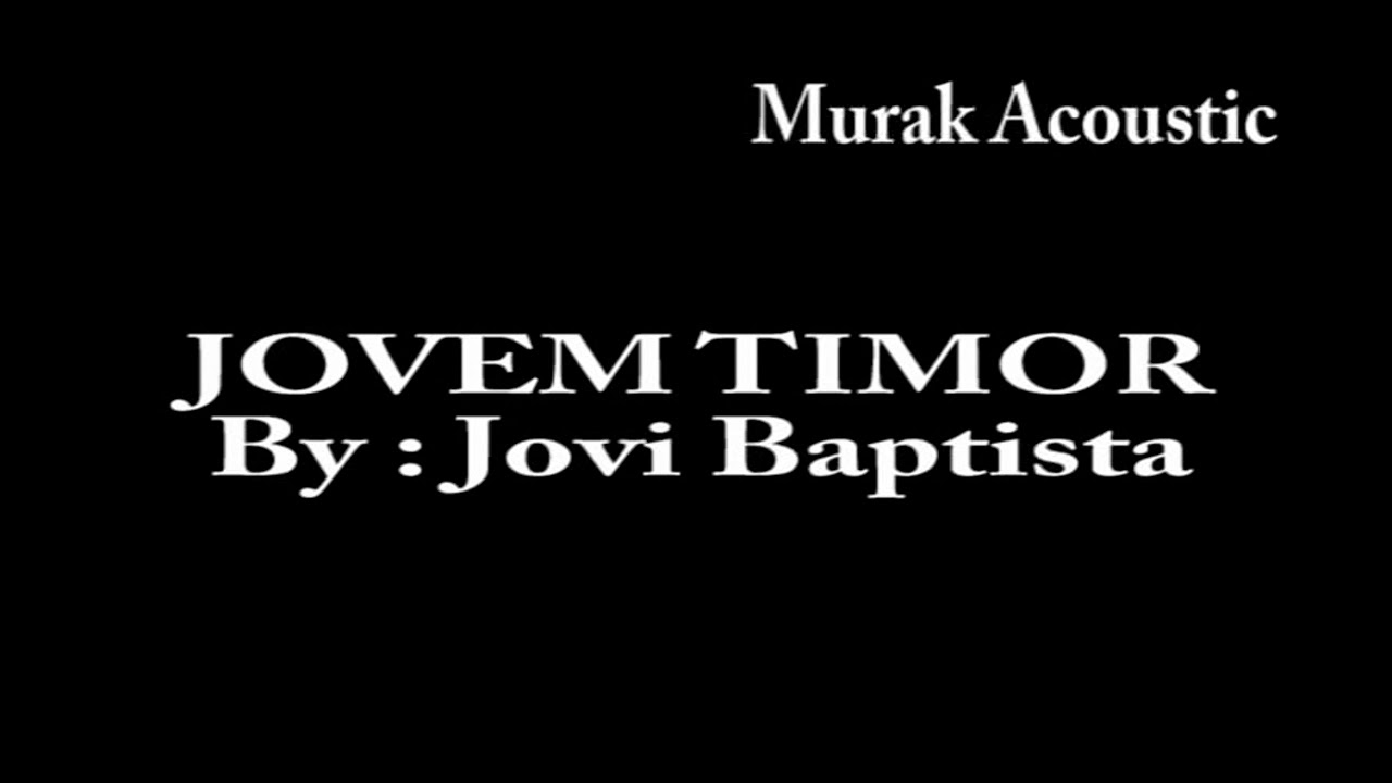 Jovem Timor by Jovi Baptista - Murak Acoustic - YouTube