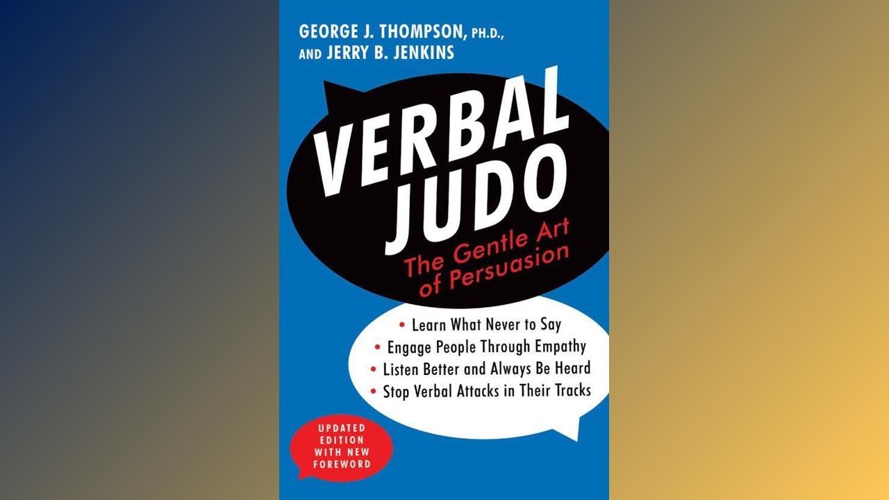 [PODCAST] - Verbal Judo - The Gentle Art of Persuasion - Thompson ...