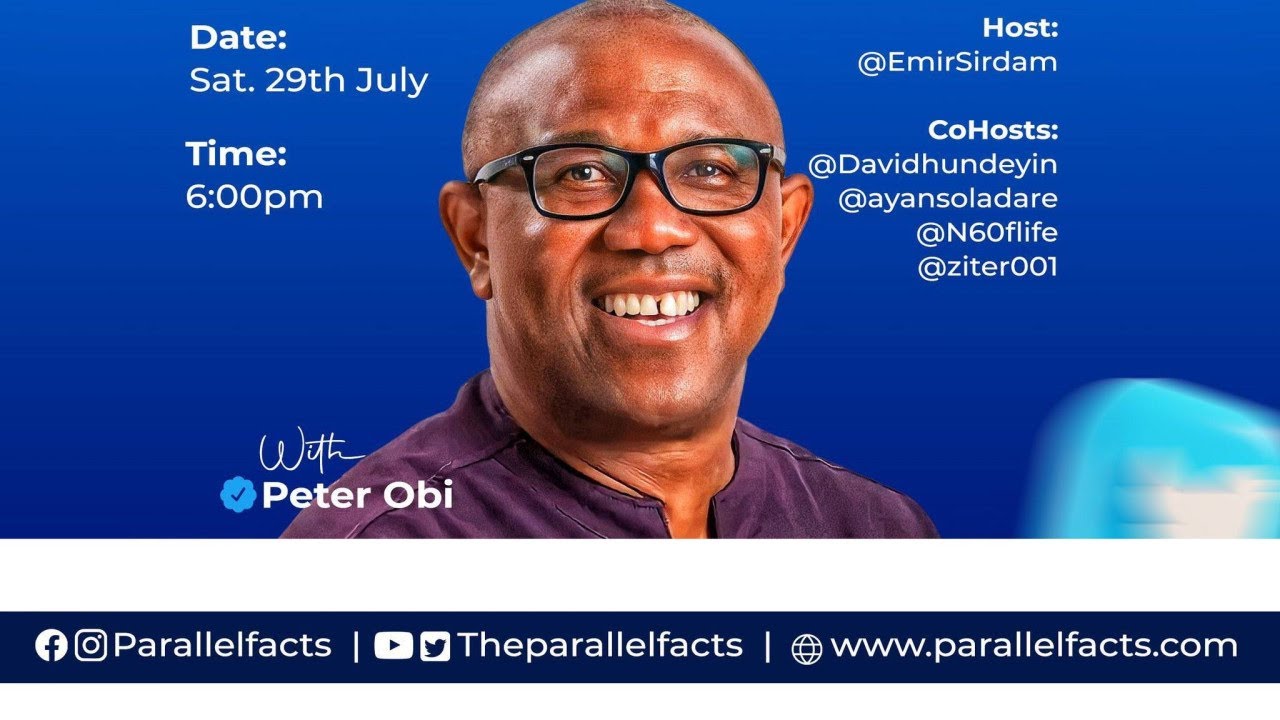 PeterObi On TwitterSpace By #TheParallelFacts - YouTube