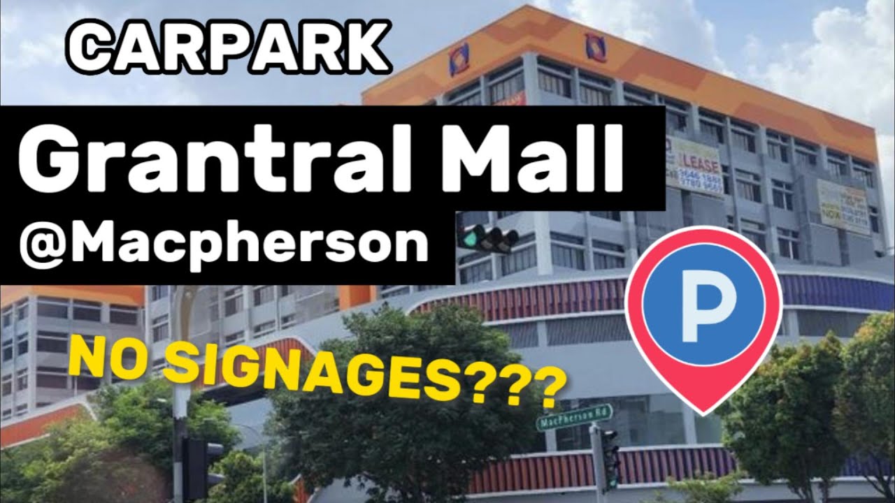Grantral Mall @Macpherson Car Park | 2023 Video Tour | Singapore ...
