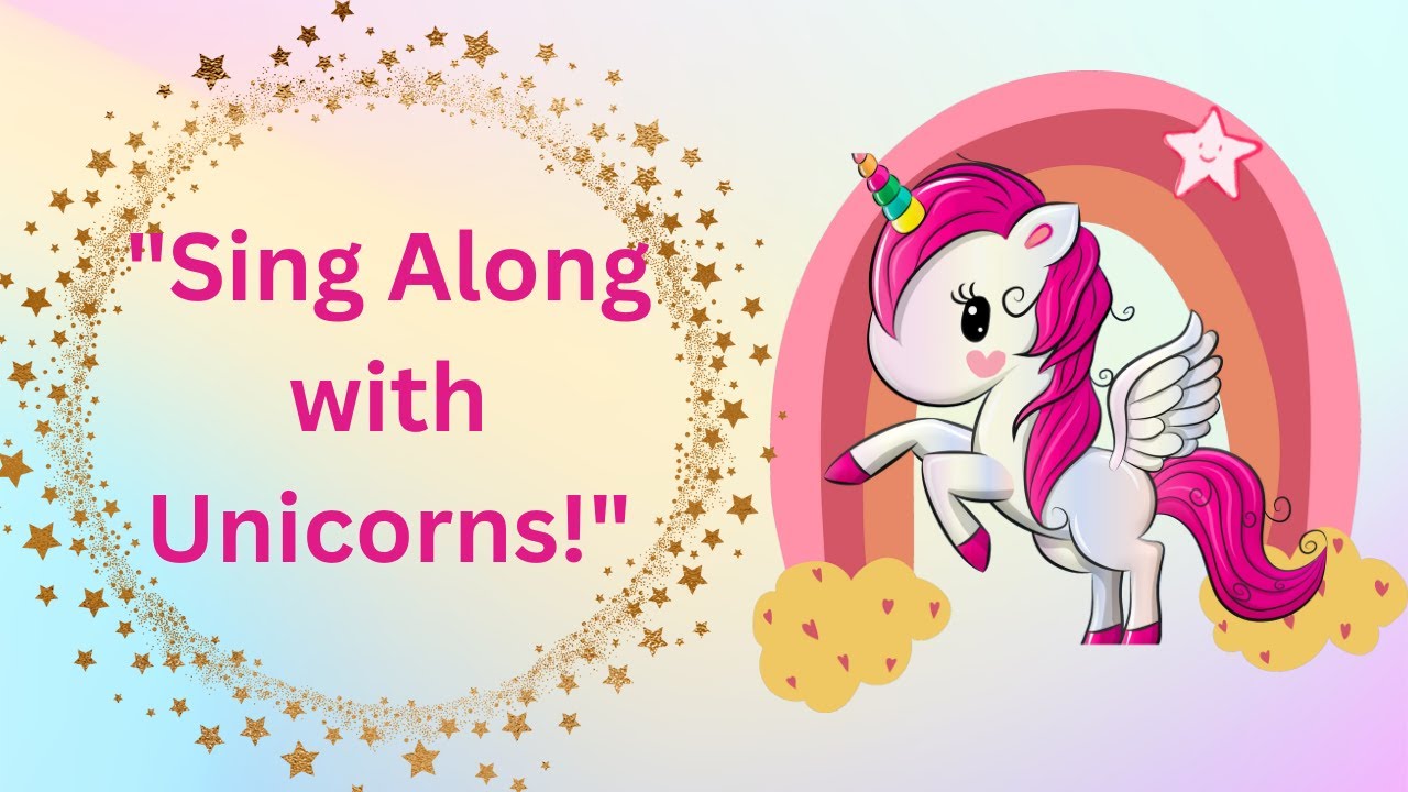 Magical Unicorn Song# Fun and Sparkly Kids' Sing Along!# - YouTube