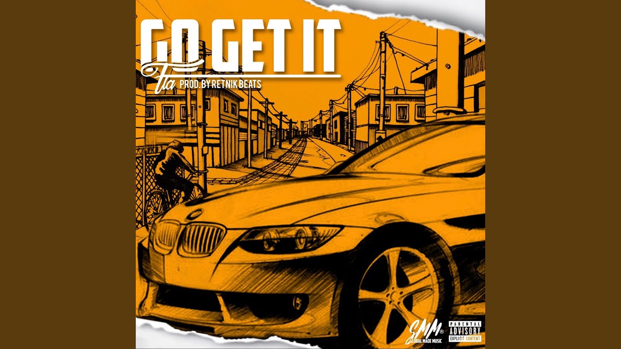 Go Get It - YouTube