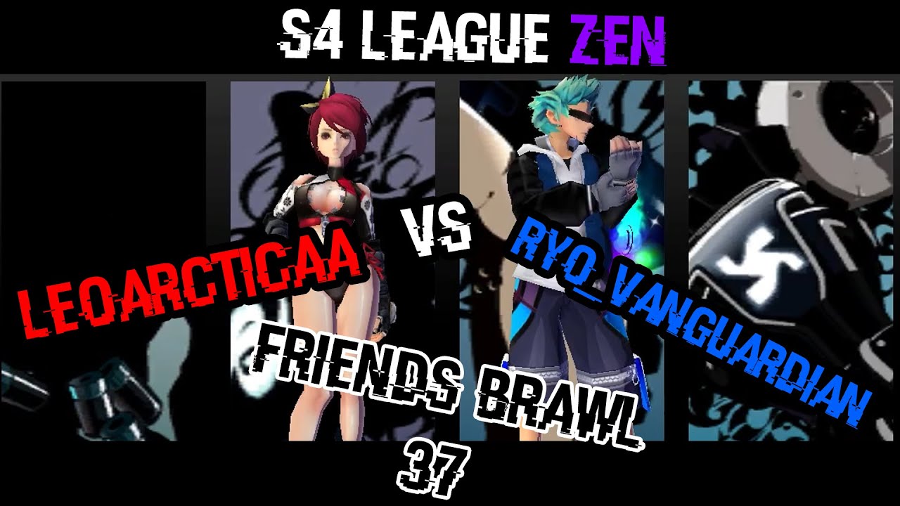S4 League ZEN - Friends Brawl - 37 - YouTube