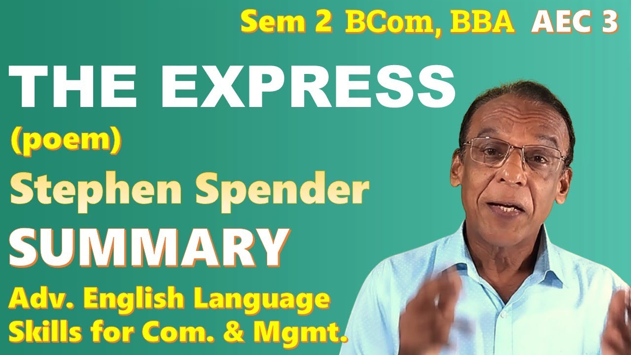 THE EXPRESS (poem) - Stephen Spender - SUMMARY - മലയാളത്തിൽ - Sem 2 BCom BBA - AEC 3 - YouTube