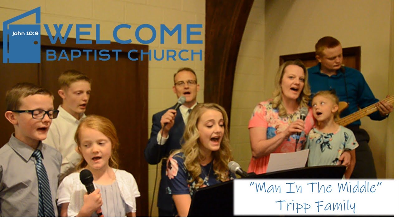 Man In The Middle- The Tripp Family - YouTube