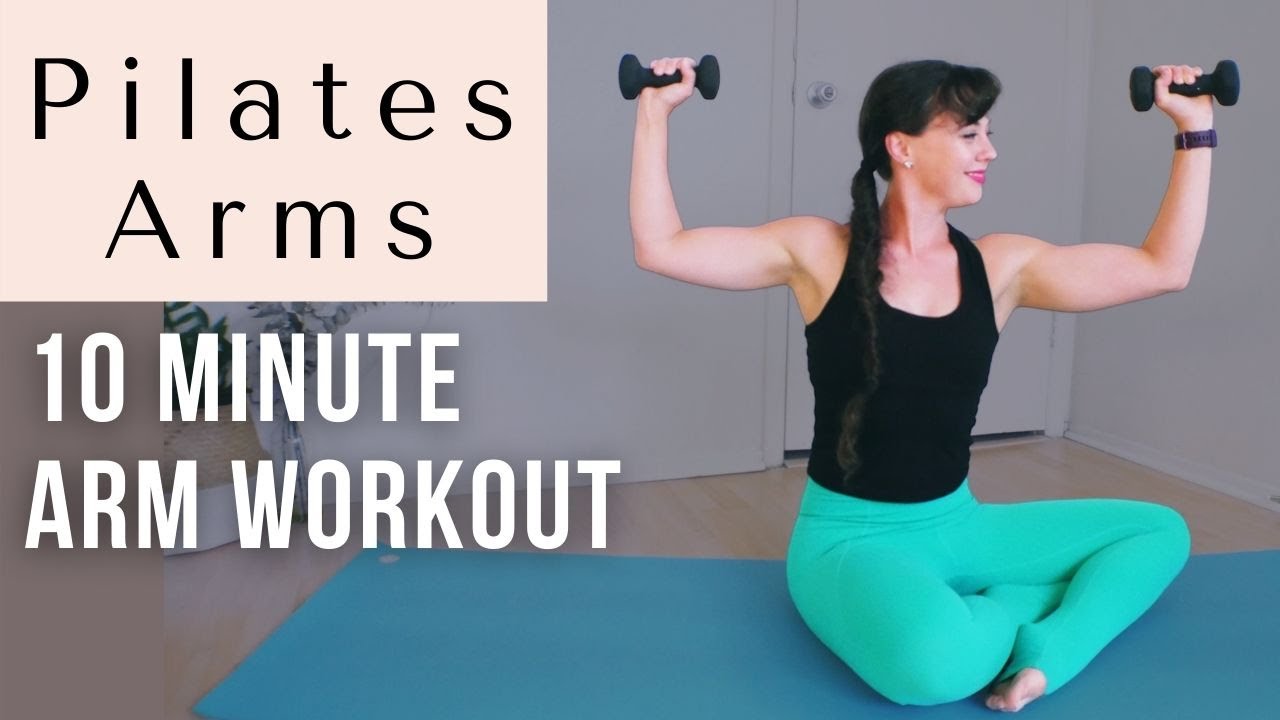 Better Posture and Healthier Shoulders | 10 Minute Pilates Arm Workout ...