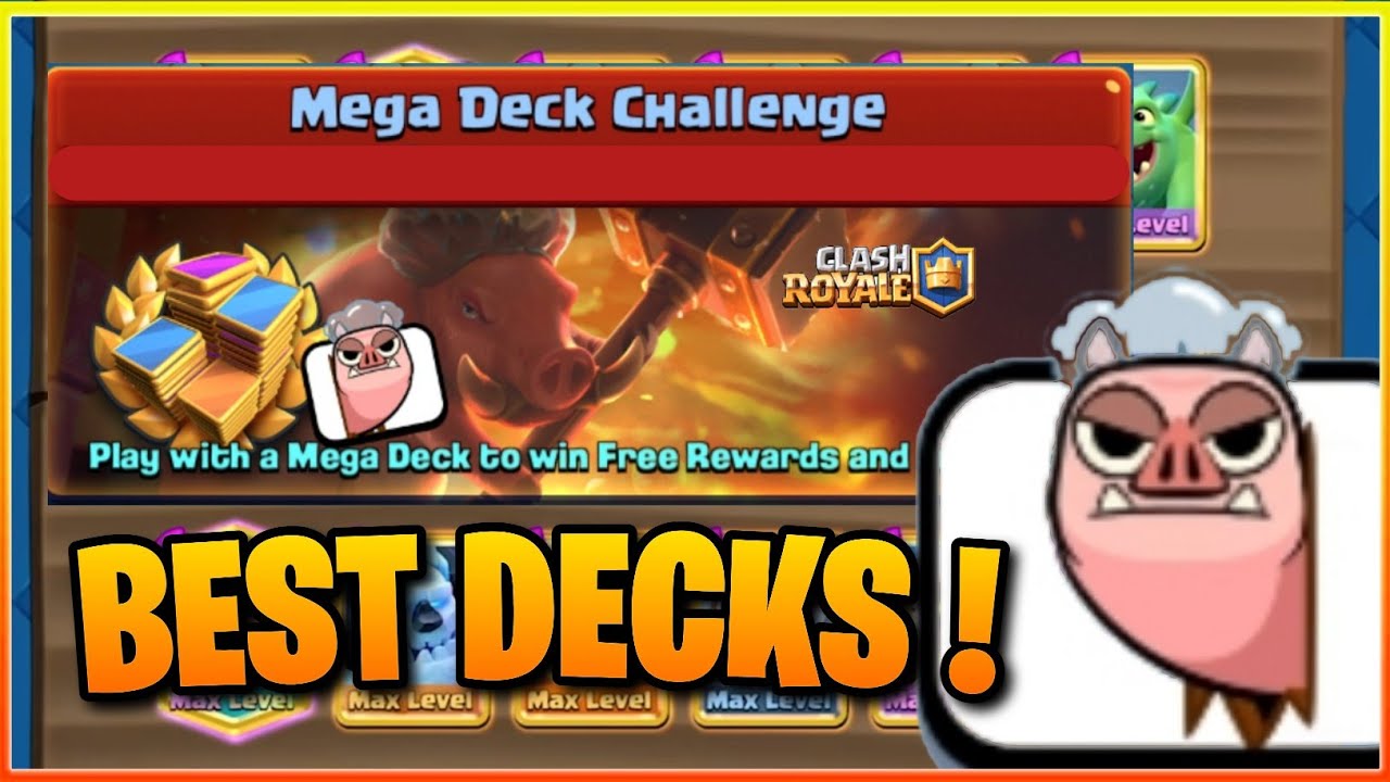 Best Decks For Mega Deck Challenge In Clash Royale !! | Mega Deck ...