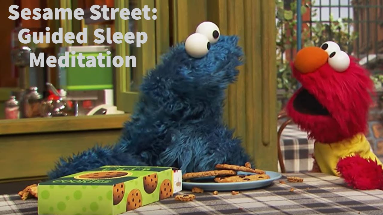 SESAME STREET: Guided Sleep Meditation Elmo, Count and Cookie Monster ...