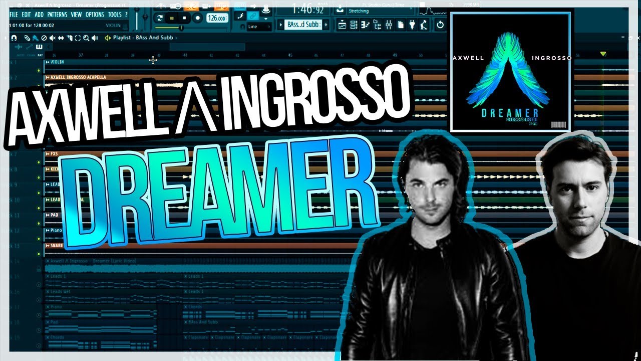Axwell λ Ingrosso - Dreamer (FL Studio Remake + Free FLP) - YouTube