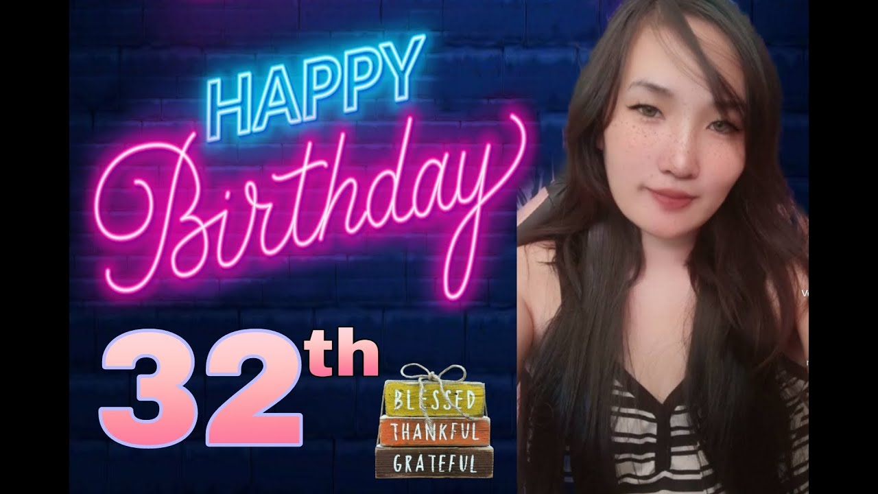 My 32th Birthday|Ronelyn Ahito - YouTube