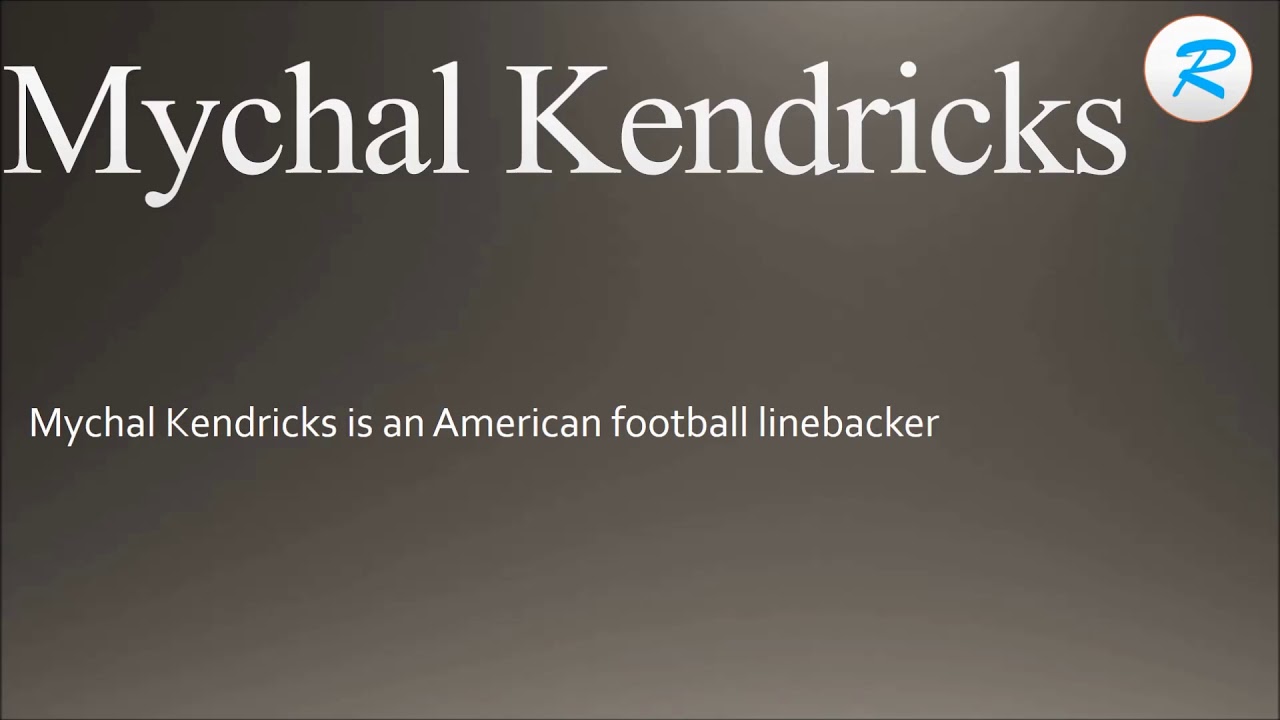 How to pronounce Mychal Kendricks - YouTube