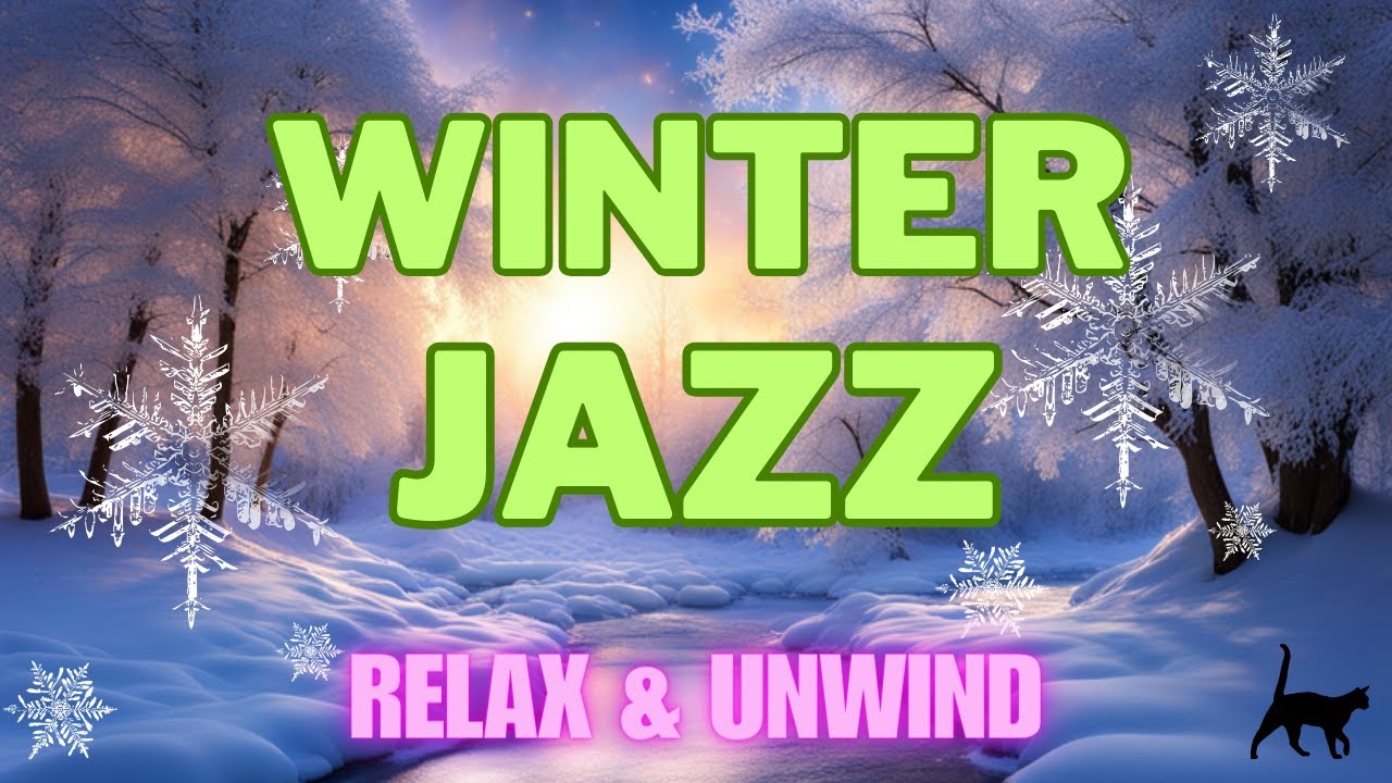 Winter Jazz Wonderland: Relaxing Jazz Music with Snowscapes - YouTube