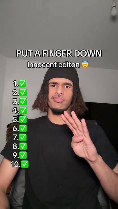 Put a finger down, innocent edition! if you put over 5 fingers down you ...