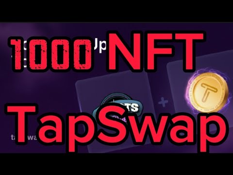 #TapSwap/ 1000 NFT - YouTube