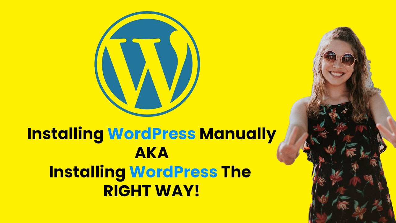 Installing WordPress Manually AKA Installing WordPress the Right Way ...