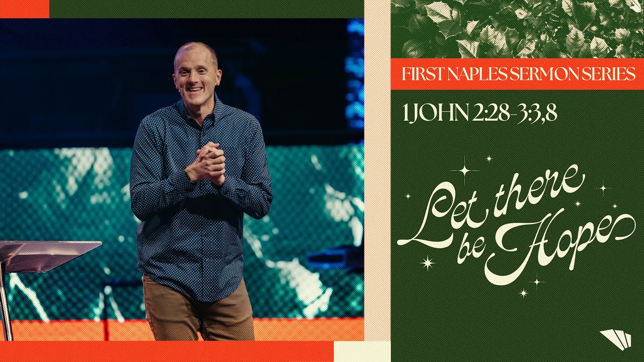 Let There Be Life - HOPE || 1 John 2:28-3:3, 8 || Pastor Alan ...
