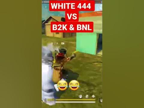 White444 VS B2K & BNL ♡♡ 》》♡♡ Freefire ♡♡ - YouTube