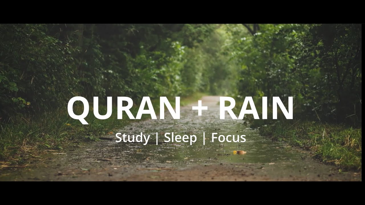 QURAN + RAIN | Relax with Quran with rain in the background - YouTube