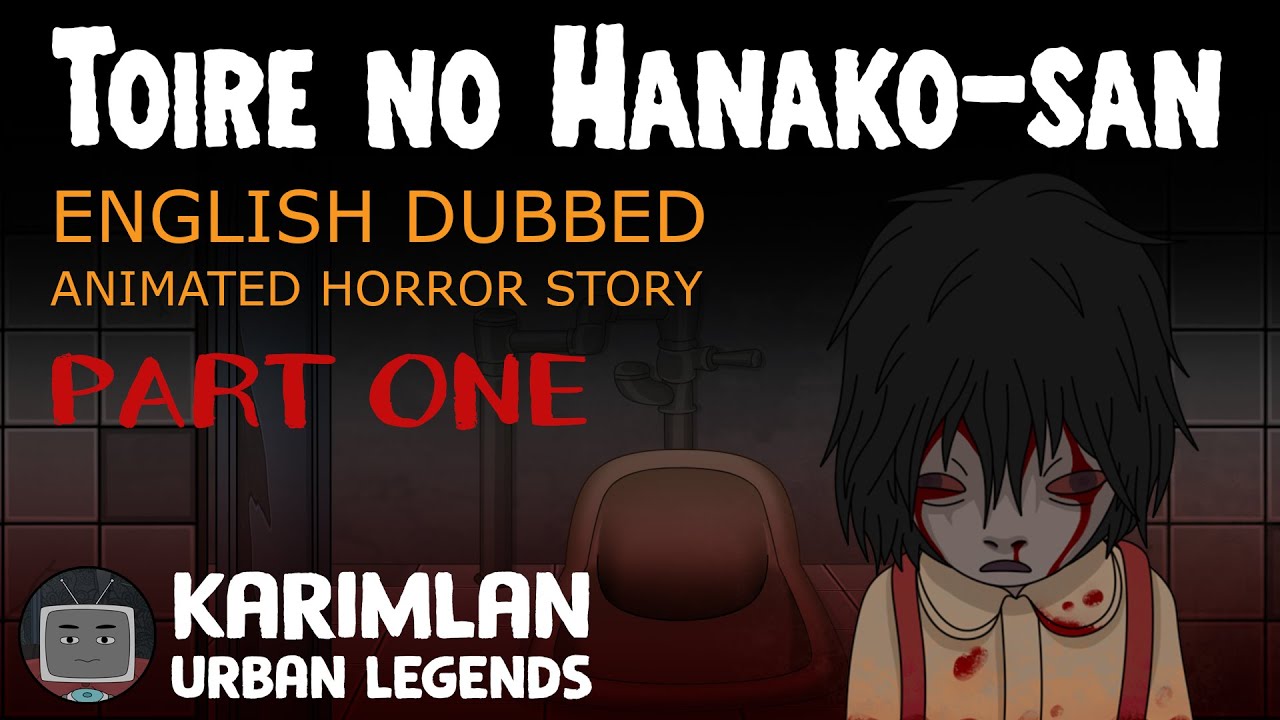 Toire no Hanako-san (Karimlan Urban Legends) English Animated Horror ...