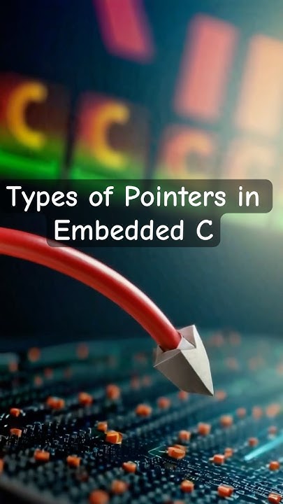 Types Of Pointers In Embedded C Embeddedc Embeddedsystems Cprogramming Pointers Youtube