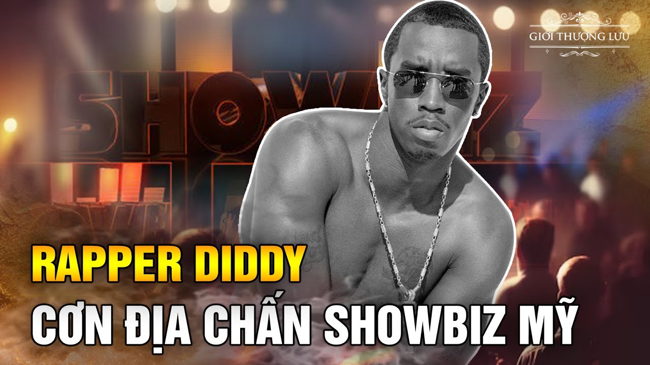 Sự Thật Kinh Hoàng Về Rapper Diddy - Nhân Vật Khiến Nền Giải Trí ...