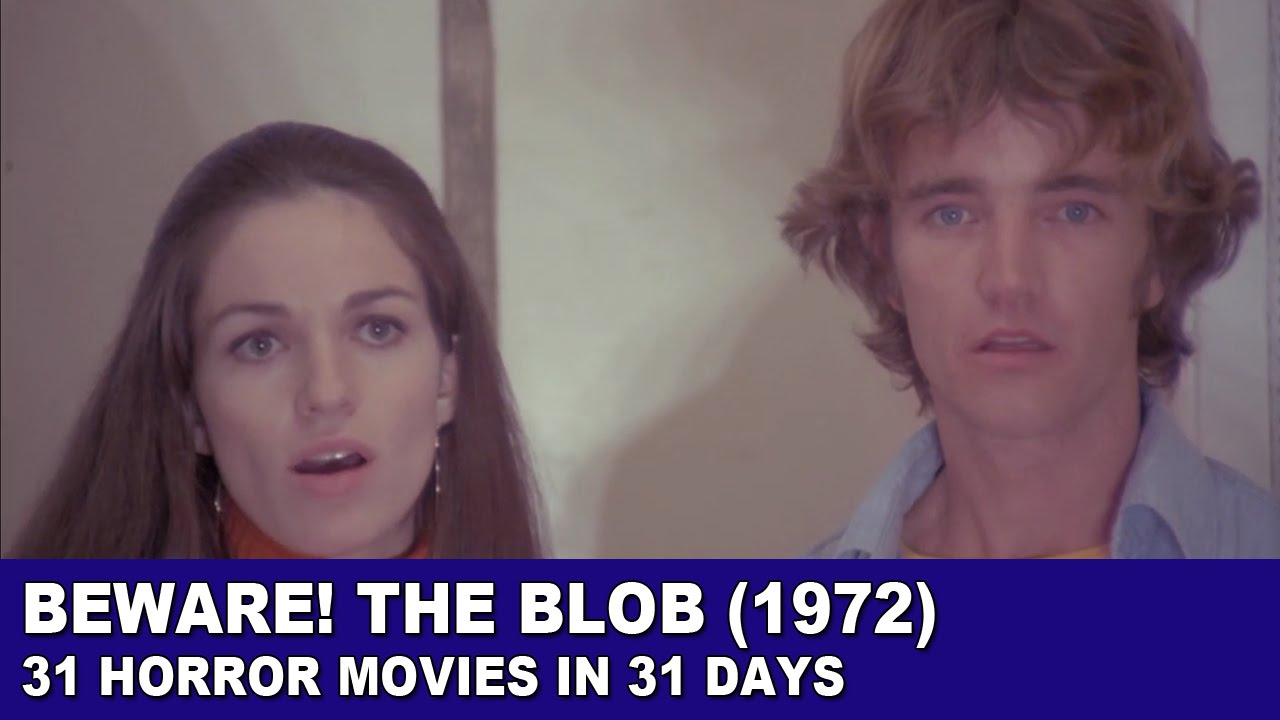 Beware The Blob (1972) - 31 Horror Movies in 31 Days - YouTube