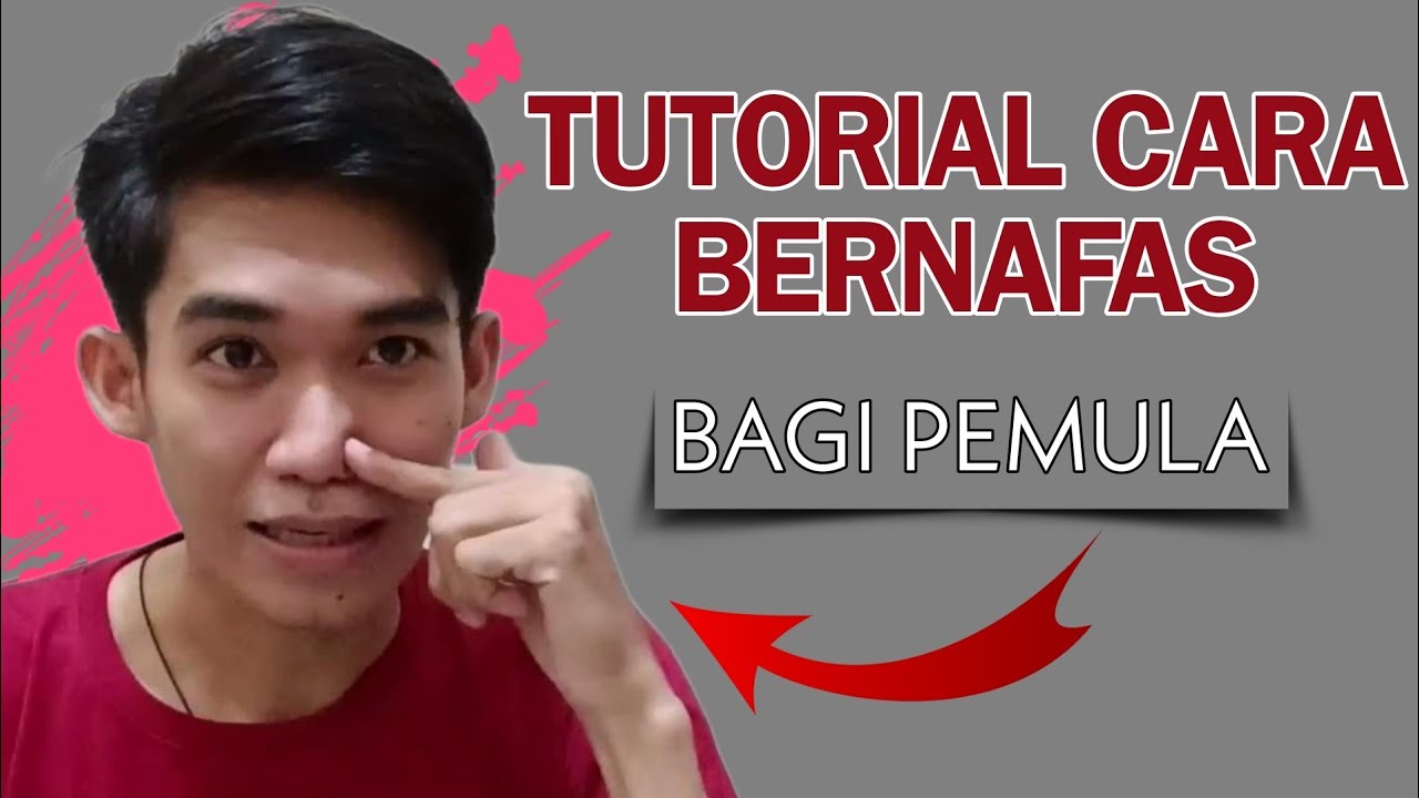 TUTORIAL BERNAFAS BAGI PEMULA - YouTube