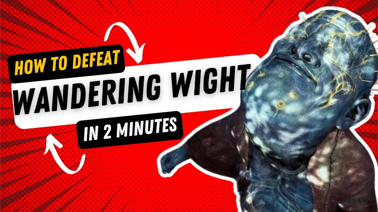 Boss Guide - How to defeat wandering wight in 2 minutes - YouTube