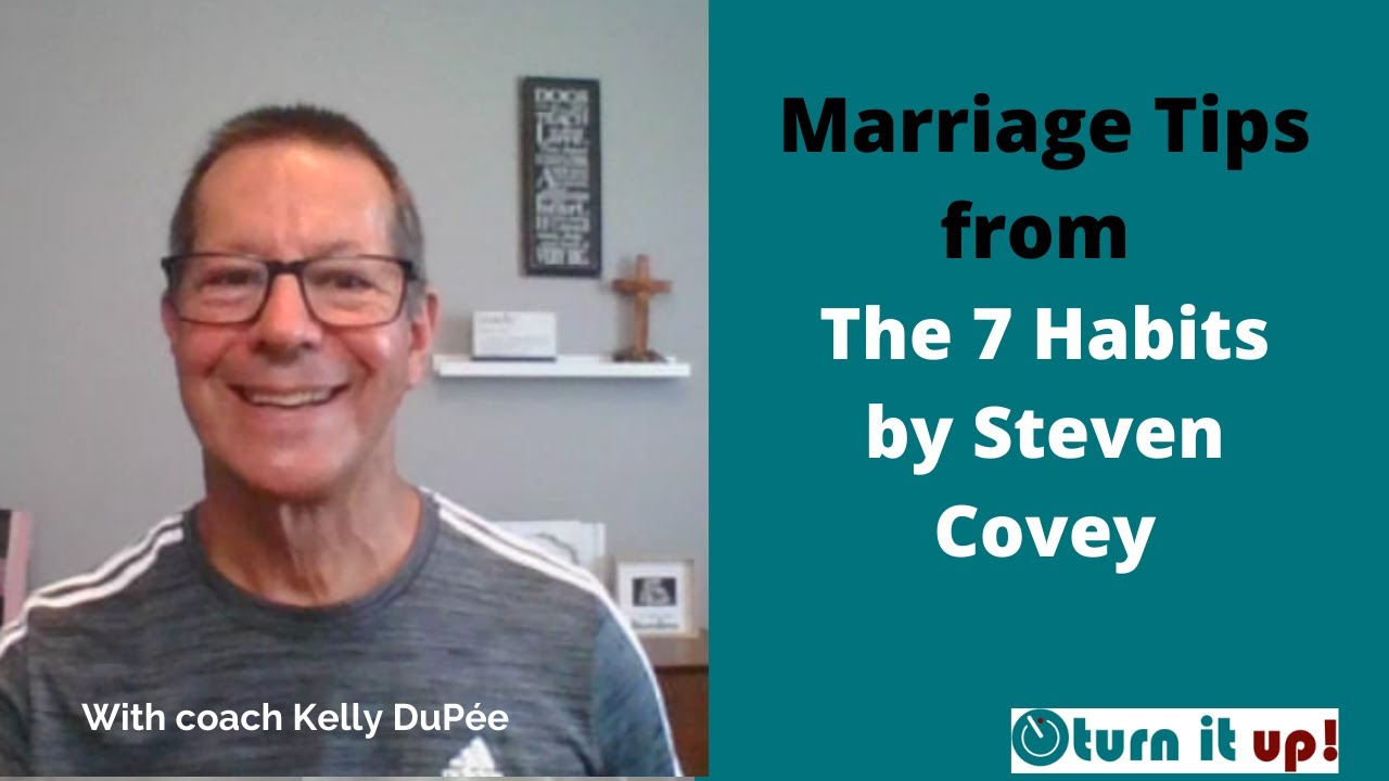 Marriage tips from the 7 habits of Steven Covey - YouTube