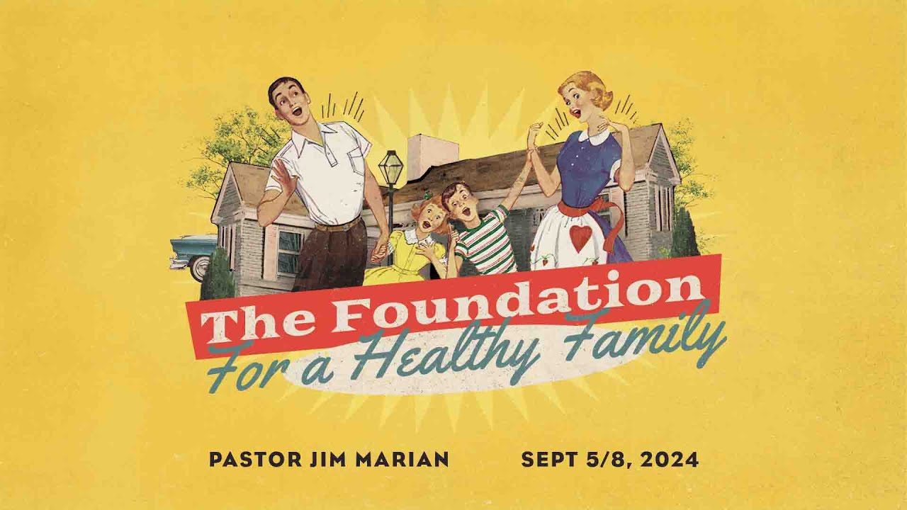 Our Imperfect Family | Week 2: "The Foundation For A Healthy Family ...