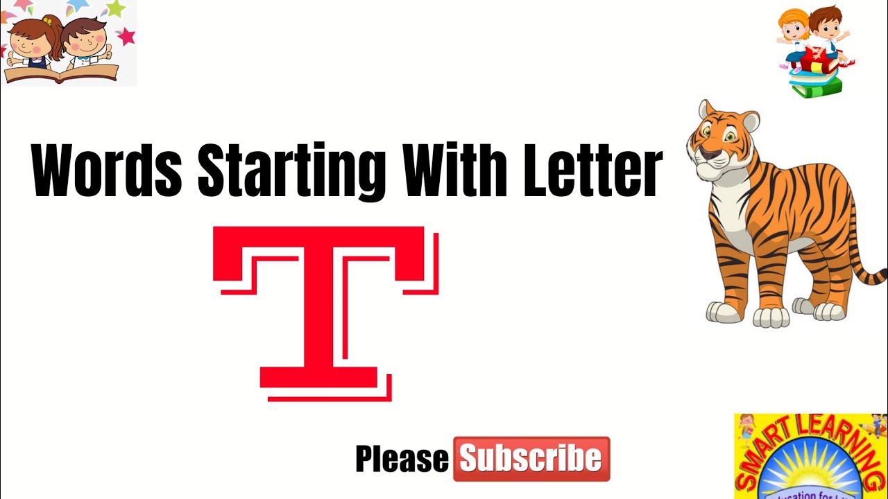 Words Starting With Letter T/T Letter Words/Kids Learning Video ...