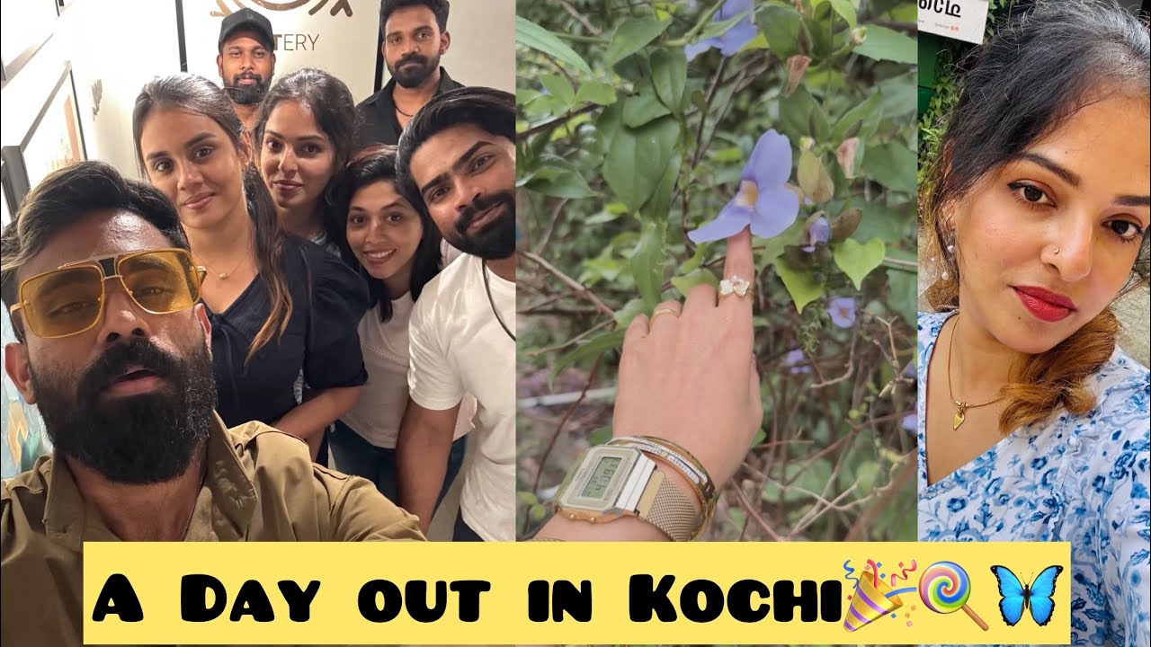 A fine day out in Kochi 🍭🎉 | Meet-ups | BB contestants🦋| Kochi day out ...