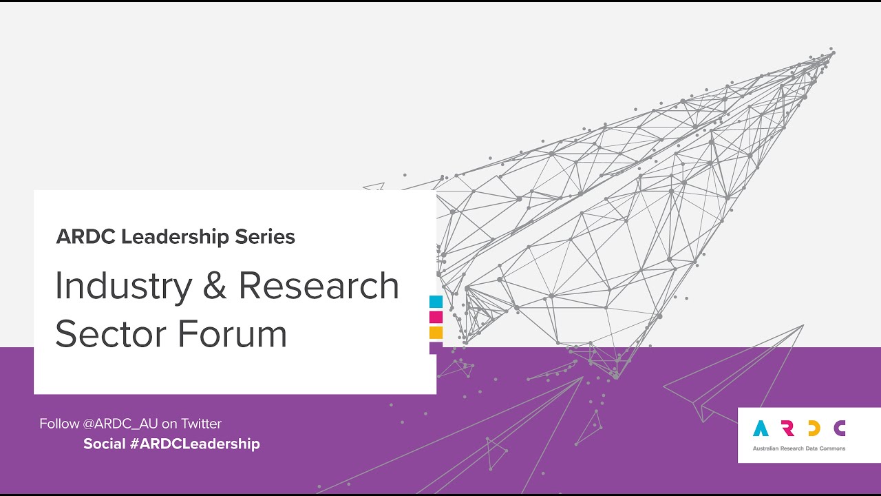 ARDC Leadership Series: Industry and Research Sector Forum - YouTube