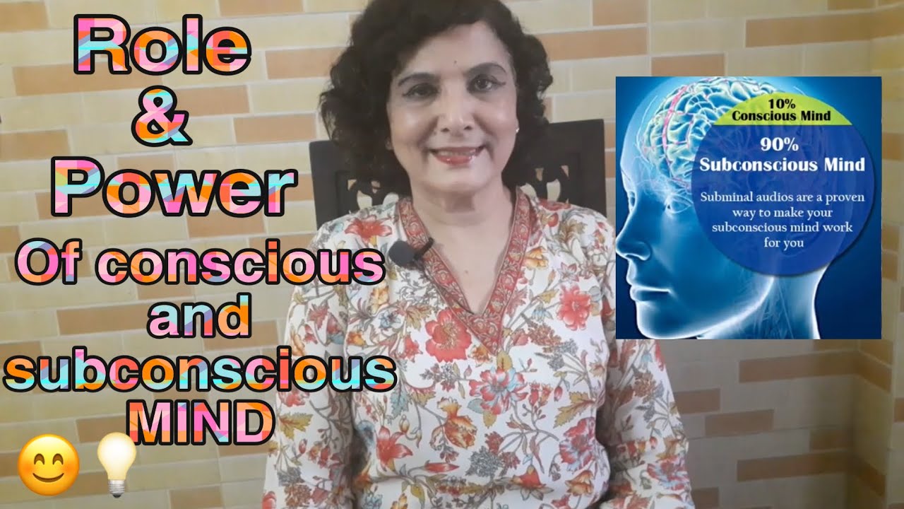Role and powers of conscious and Subconscious mind | BY KIRAN PURI ...