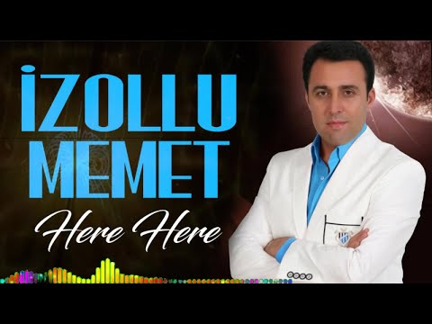 İzollu Memet - Here Here
