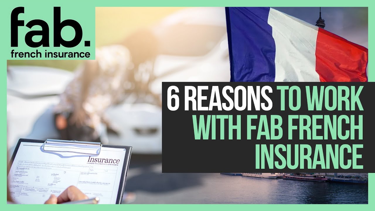 6 reasons to try Fab French Insurance - YouTube
