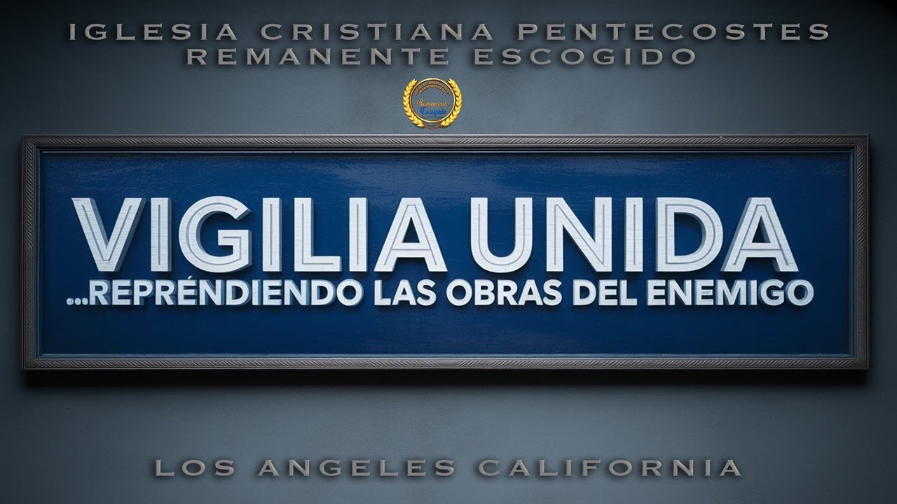 Vigilia unida: Reprendiendo las Obras del diablo - YouTube