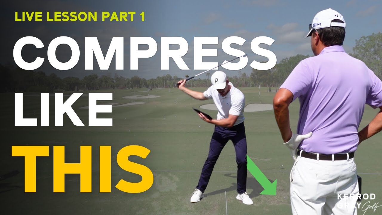 Learn To Compress The Golf Ball | Live Lesson Part 1 - YouTube