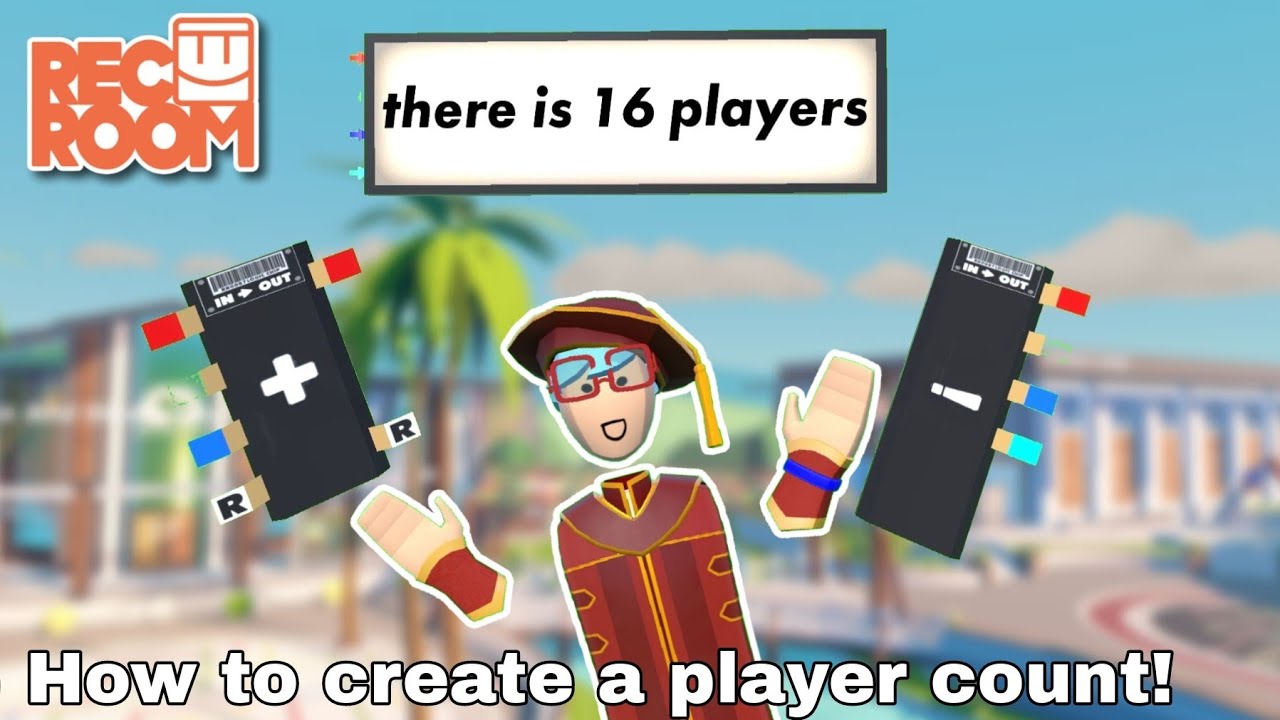RecRoom | Tutorial | How to make a player count for your maps! - YouTube