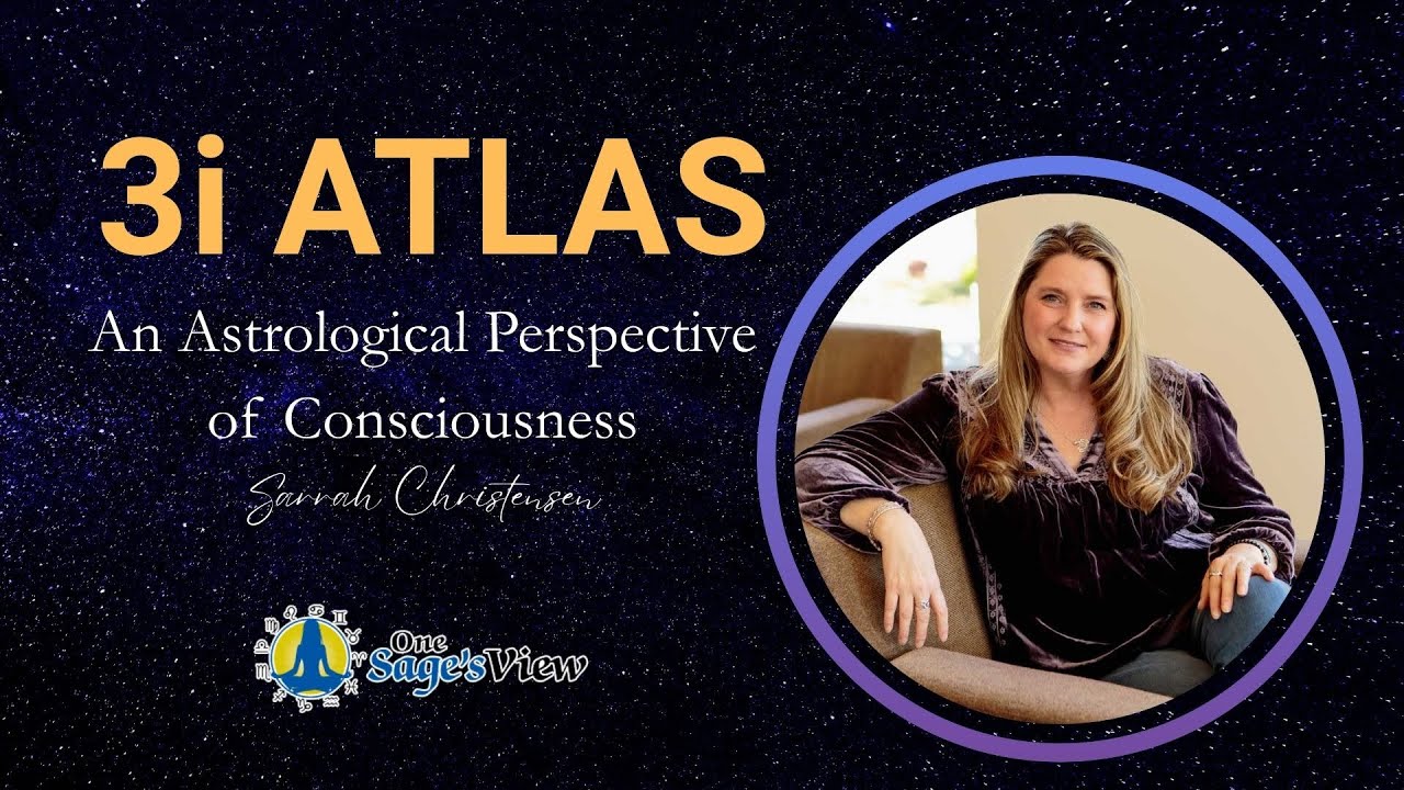 3i ATLAS - An Astrological Perspective of Consciousness and Our Inner ...