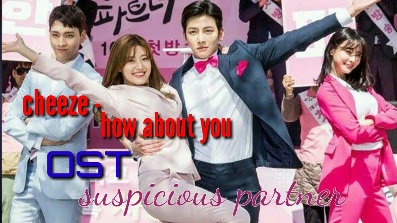 CHEEZE-How About You OST suspicious partner part 4 - YouTube