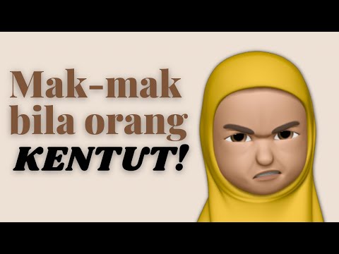 Mak-mak bila orang kentut!