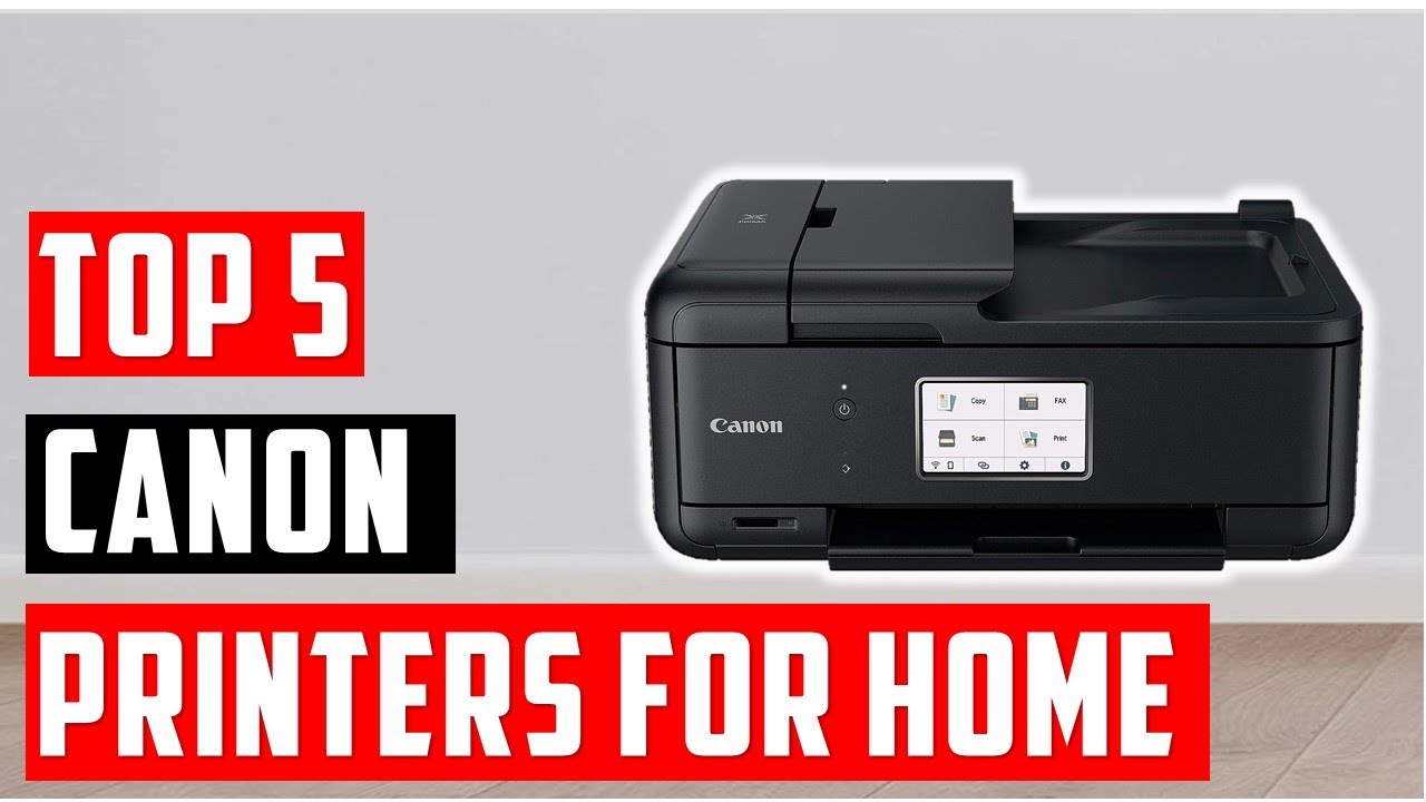 Best Canon Printers For Home 2023 | "Top 5 Canon Printers for Home Use ...