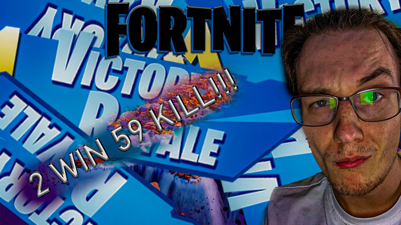 2 WIN 59 KILLEL!!!!! | Fortnite #2 - YouTube
