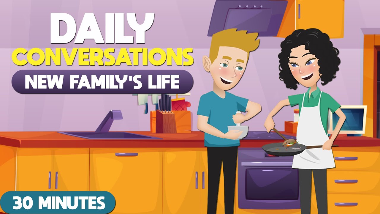 Daily English Conversations for Real-life in 30 MINUTES | A new couple ...