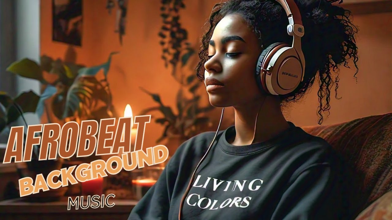 Afro Beats Mix 2025 - Chill Afrobeat Instrumentals to Study, Work [ 1 ...